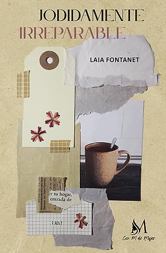 Jodidamente Irreparable by Ediciones Con M De Mujer | Goodreads