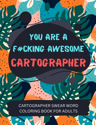 Cartographer Swear Word Coloring Book For Adults by Thorsten Tonten ...