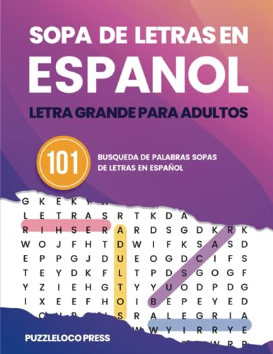 Sopa De Letras en Espanol Letra Grande Para Adultos: 101 Busqueda de Palabras Sopas de Letras en ...