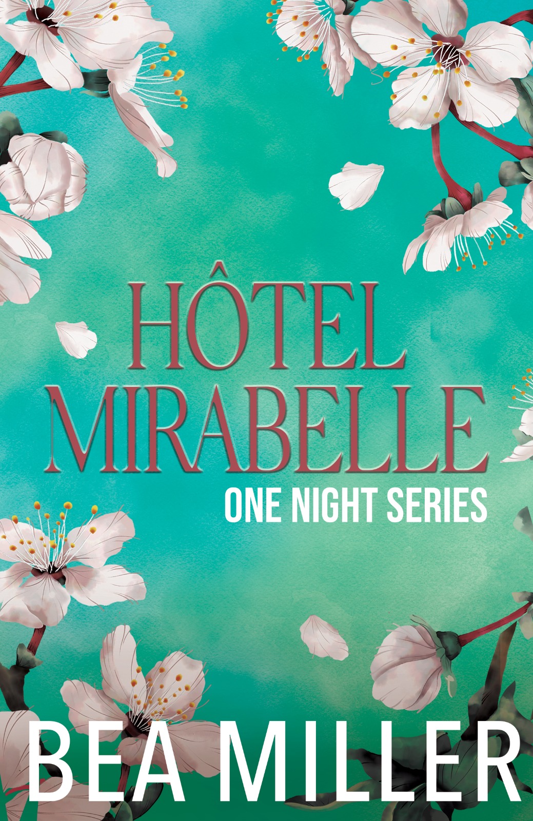 Hôtel Mirabelle: A spicy novella (One Night Series) by Bea Miller ...