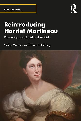 Reintroducing Harriet Martineau by Stuart Hobday | Goodreads