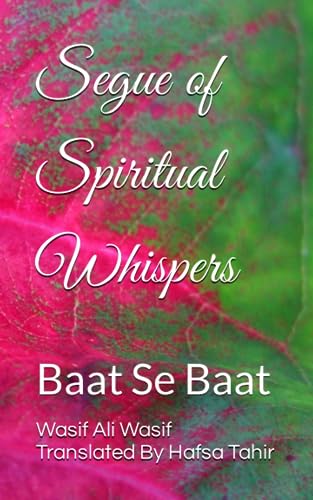 Segue of Spiritual Whispers: Baat Se Baat by Wasif Ali Wasif | Goodreads