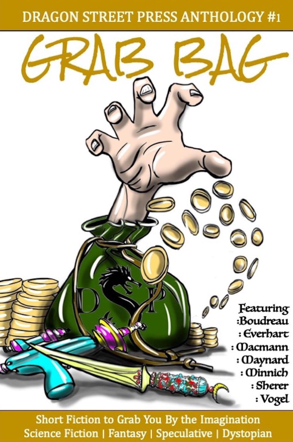 Grab Bag: Dragon Street Press Anthology #1 by Jeri Maynard | Goodreads