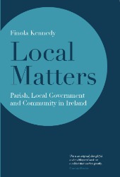 Local matters - Parish, local government and community in Ireland by ...