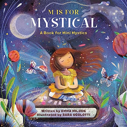 M Is for Mystical: A Book for Mini Mystics by Emma Mildon | Goodreads