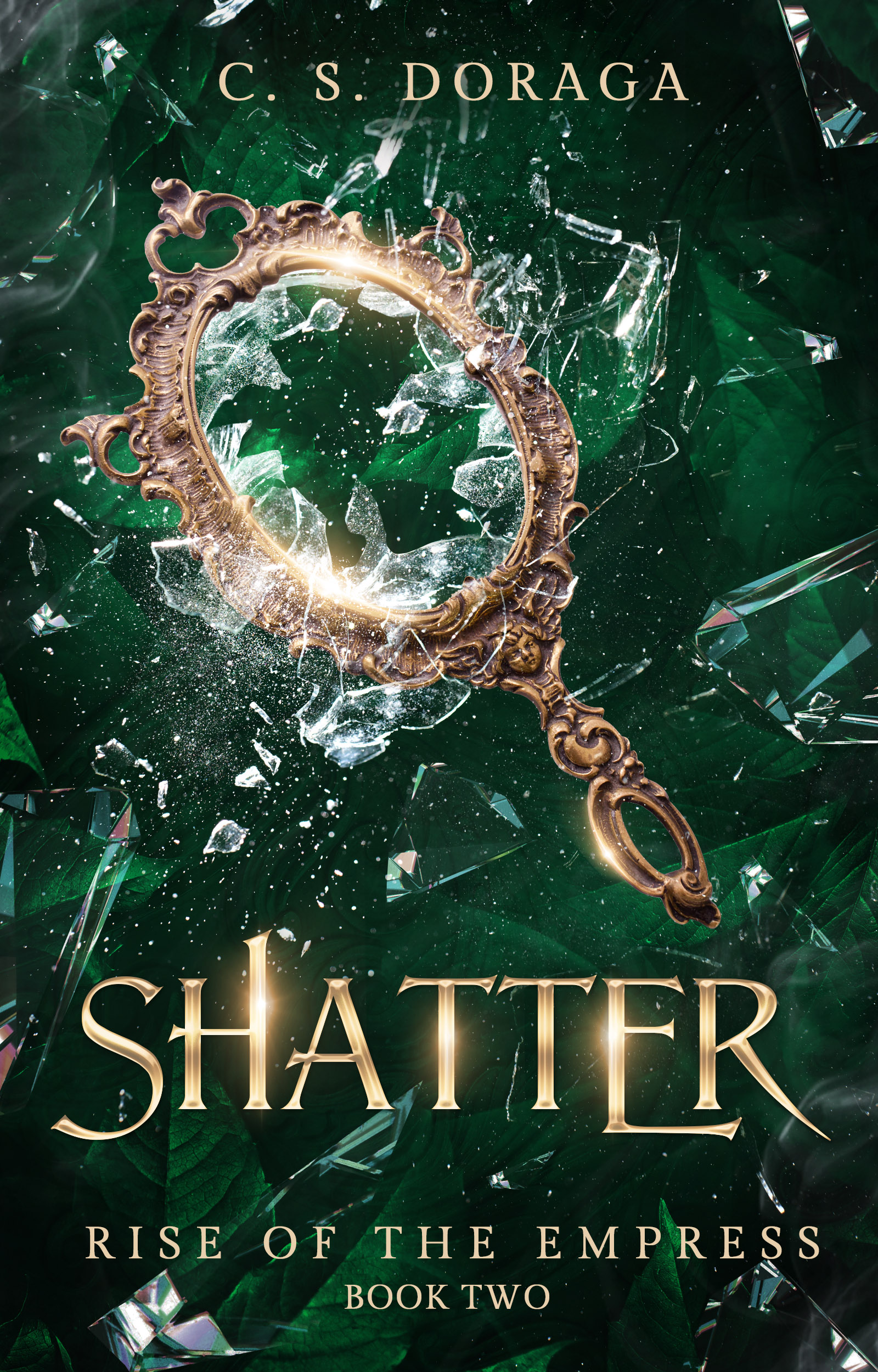 Shatter (Rise of the Empress, #2) by C.S. Doraga | Goodreads