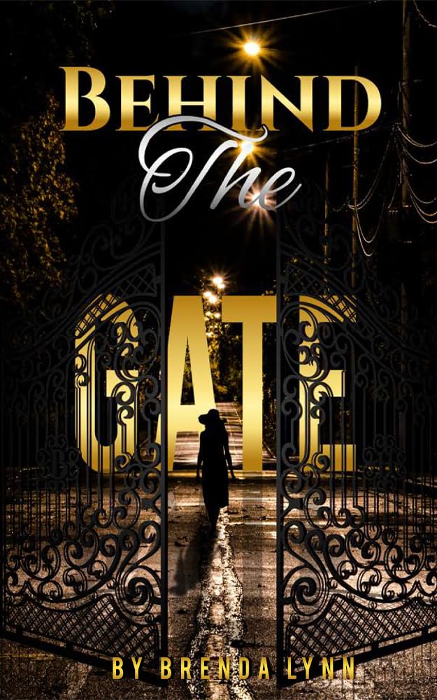 Behind the Gate by Brenda Lynn | Goodreads