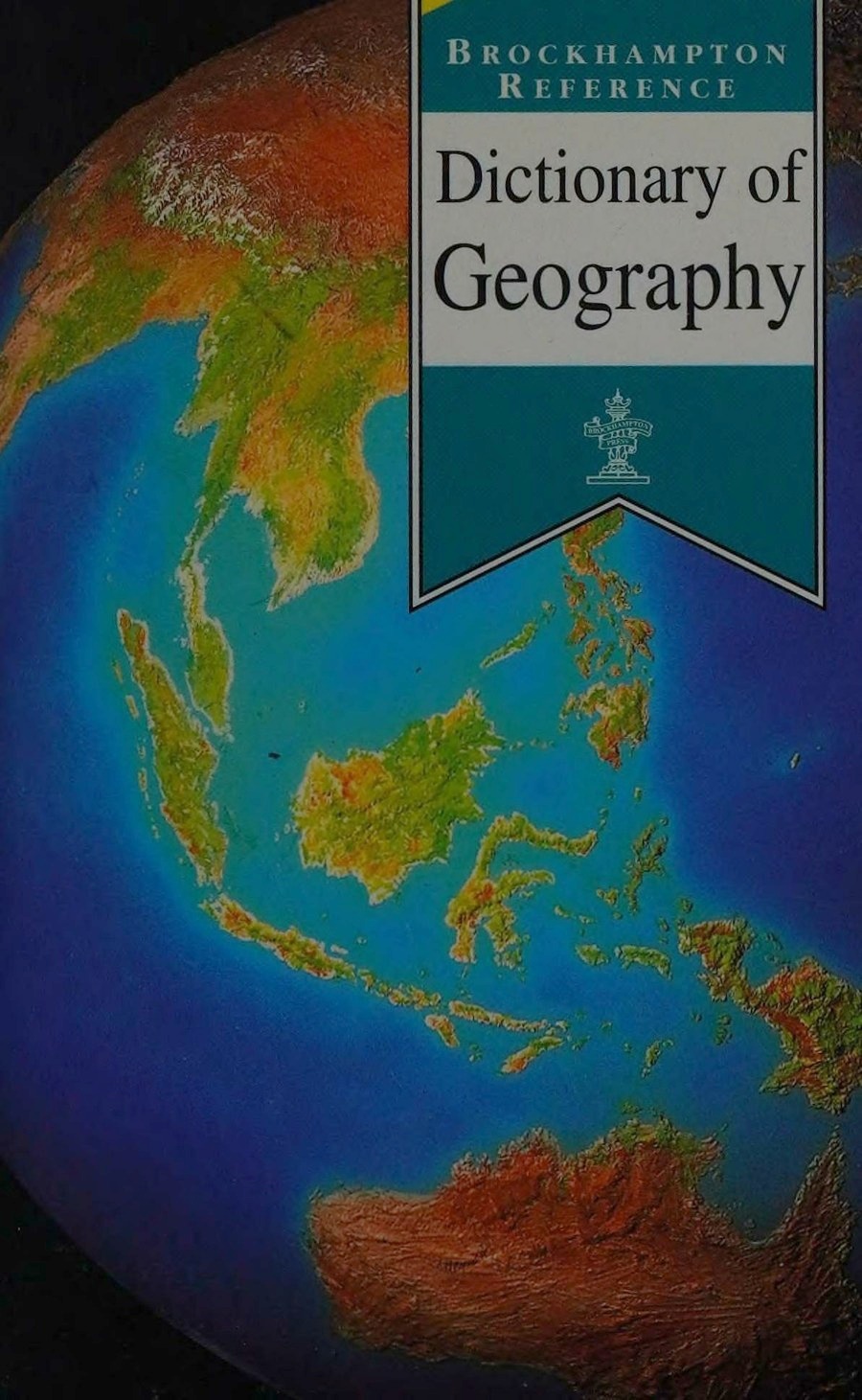 Dictionary of Geography (Brockhampton Reference Series by Geddes ...