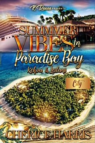 Summer Vibes in Paradise Bay: Kekoa & Leilani by Cherice Harris | Goodreads