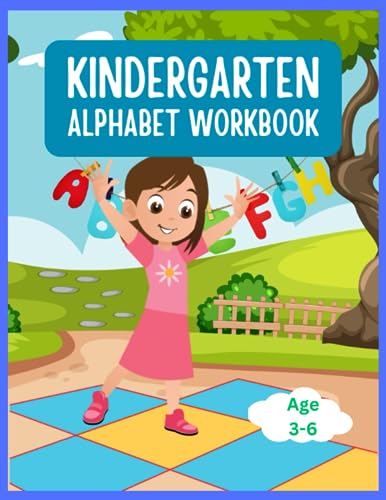Kindergarten Alphabet Workbook: Easy and Funfilled Alphabet Learning ...