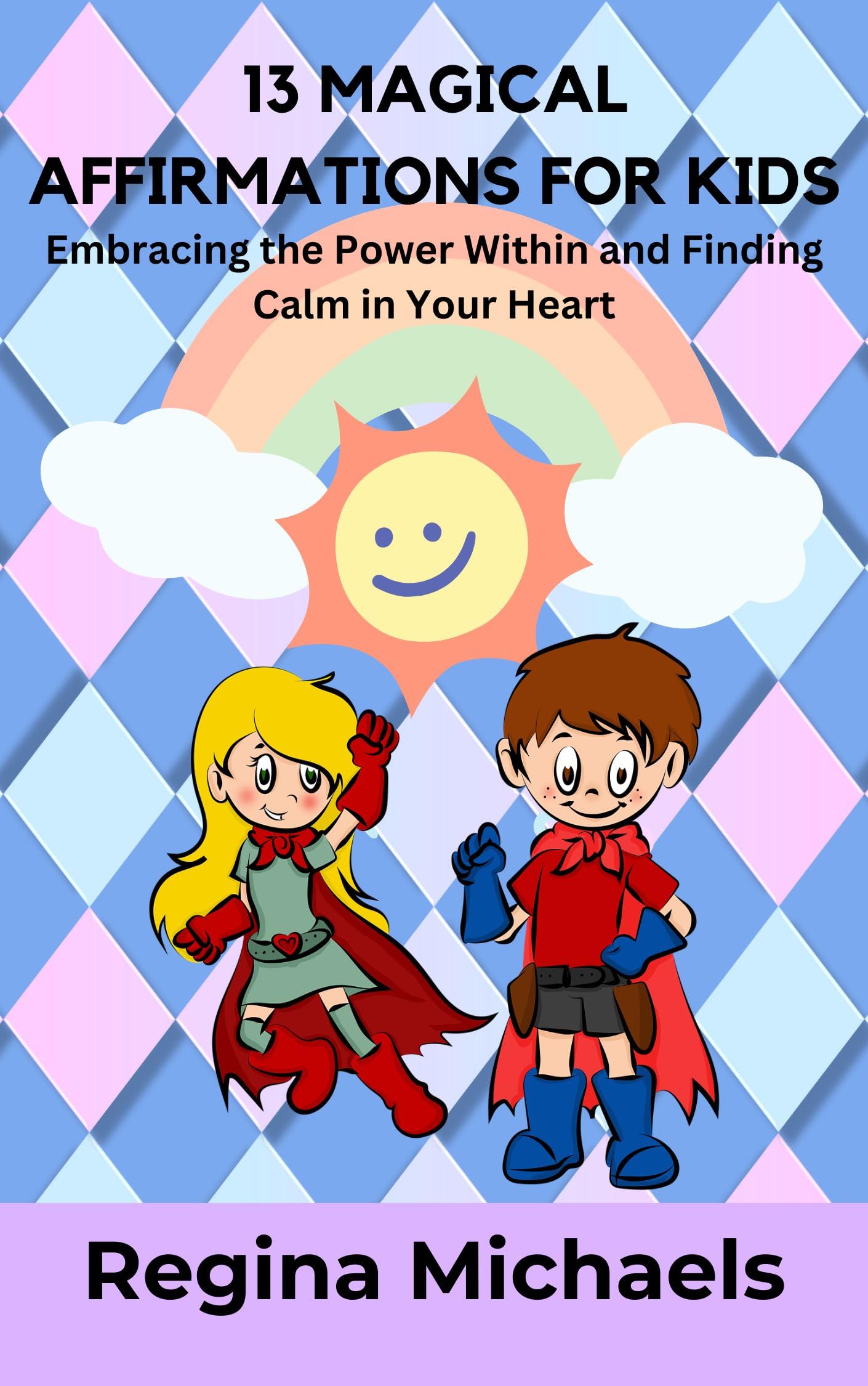 13 Magical Affirmations for Kids: Embracing the Power Within and ...