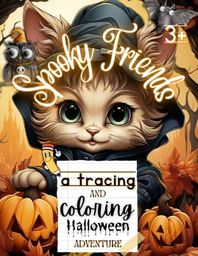Spooky Friends: A Tracing and Coloring Halloween Adventure by Nicole H ...