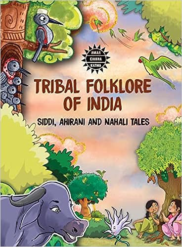 Tribal Folklore of India: Siddi, Ahirani and Nahali Tales by Reena ...