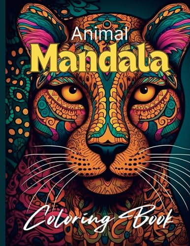Animal Mandala Coloring Book: Relaxation Though Art with Animal ...