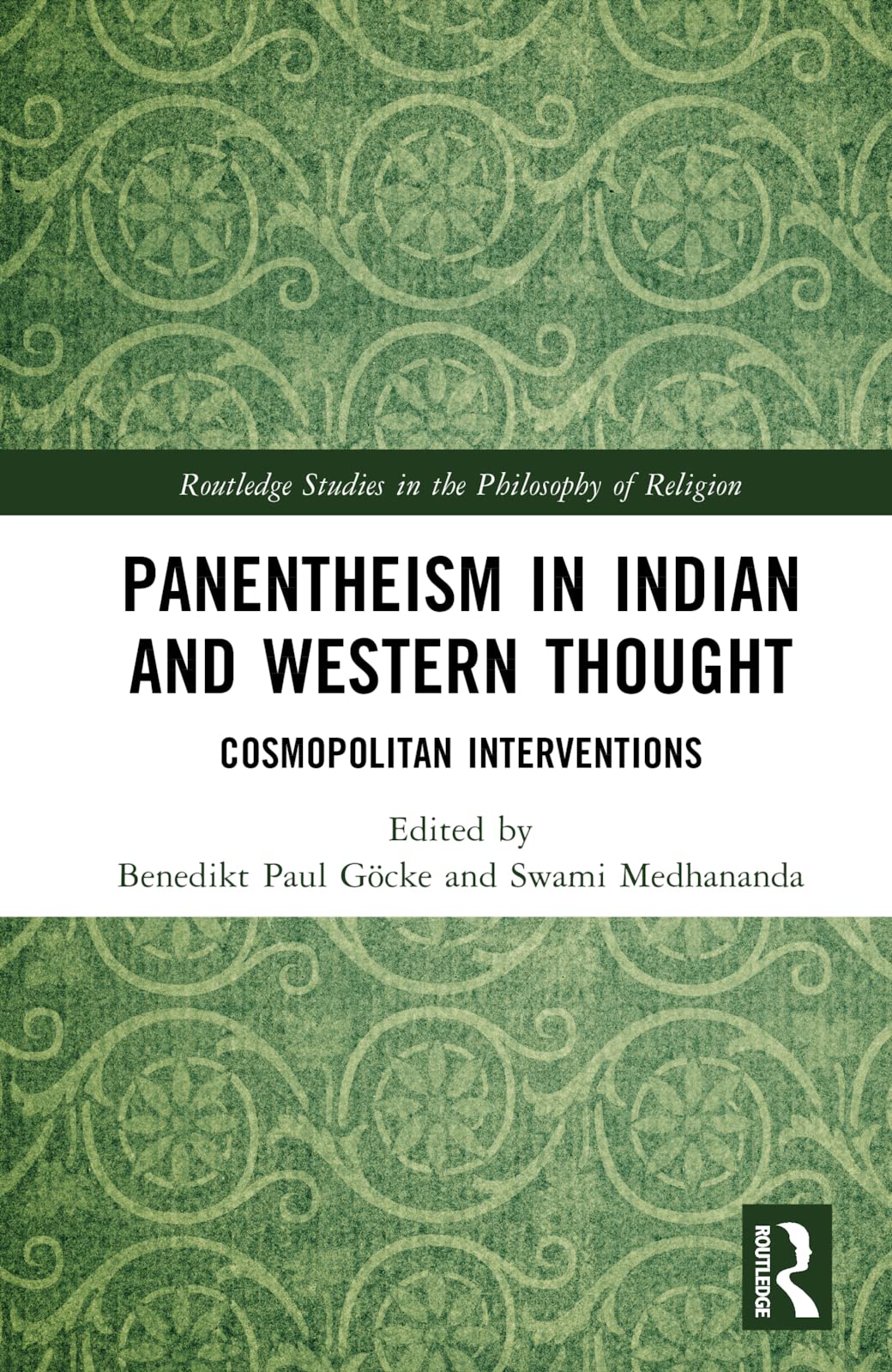 Panentheism in Indian and Western Thought by Benedikt Paul Göcke ...