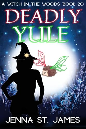 Deadly Yule: A Paranormal Cozy Mystery by Jenna St. James | Goodreads