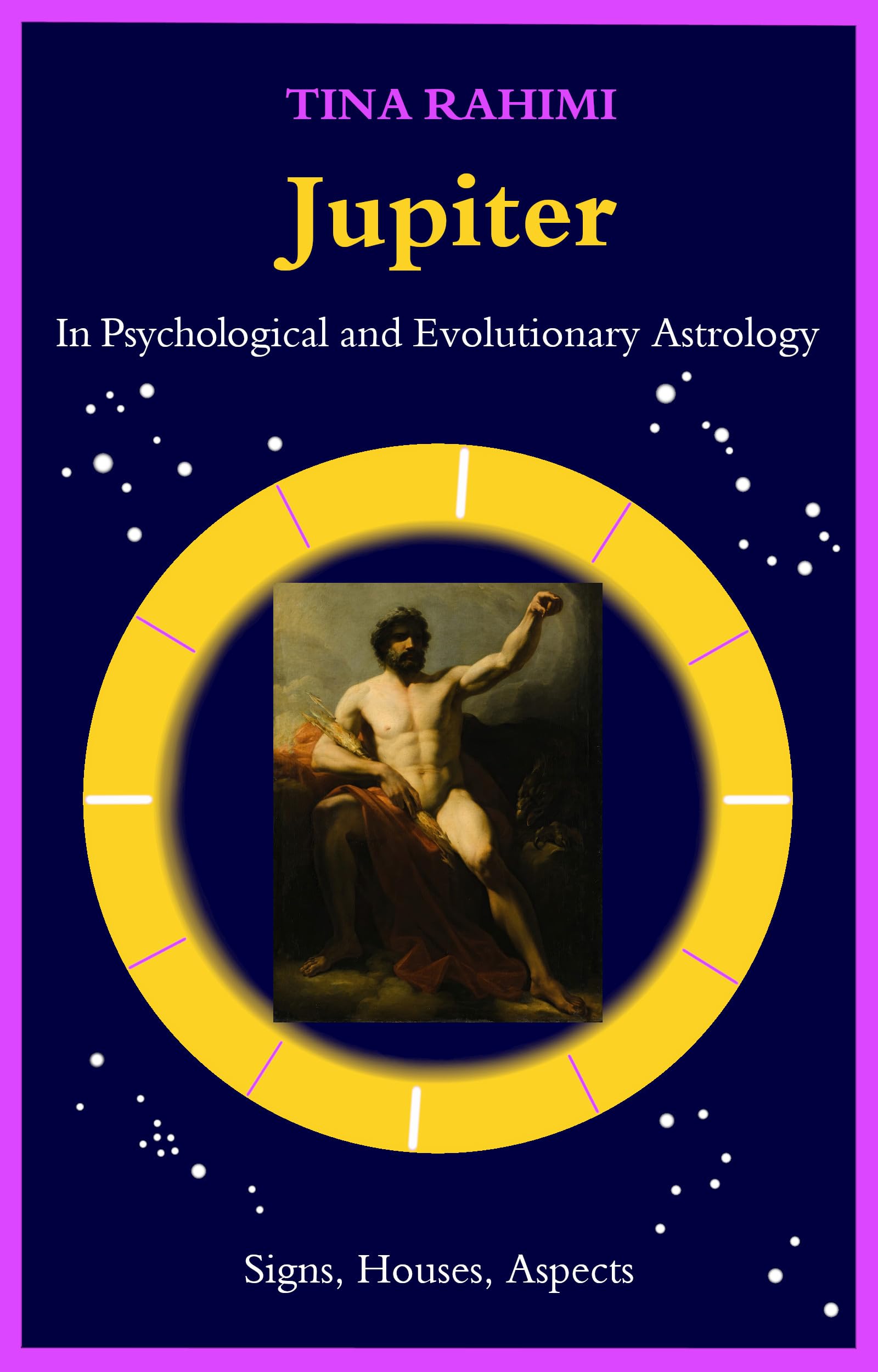 Jupiter in Psychological and Evolutionary Astrology: Signs, Houses ...