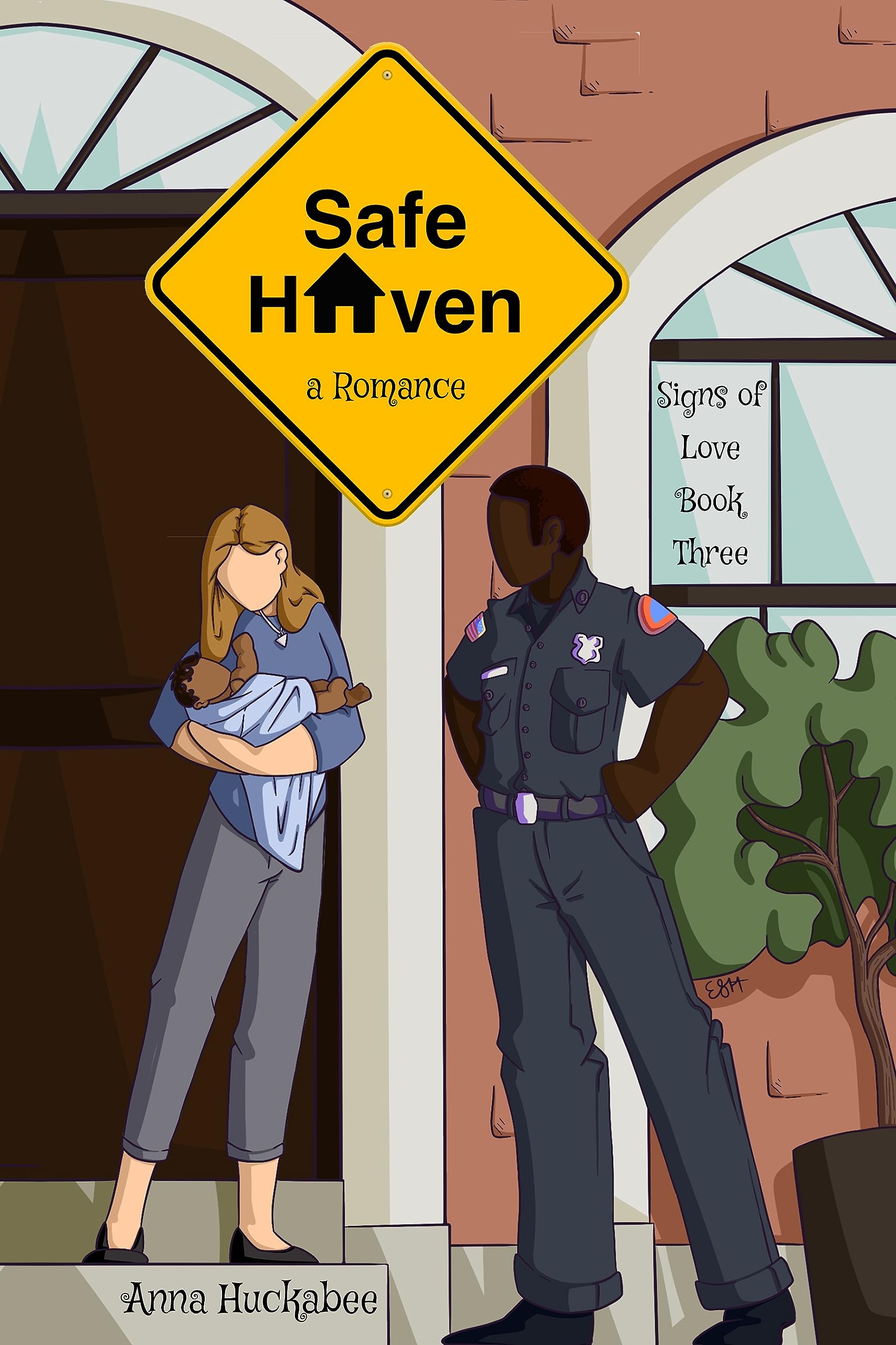 Safe Haven: A Romance (Signs of Love Book 3) by Anna Huckabee | Goodreads