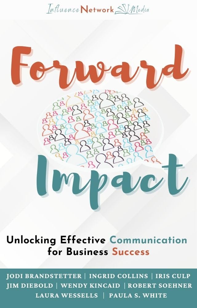 Forward Impact: Unlocking Effective Communication for Business Success ...