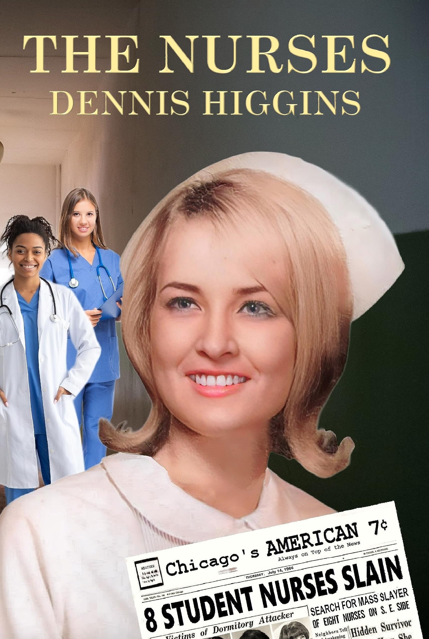 The Nurses by Dennis Higgins | Goodreads