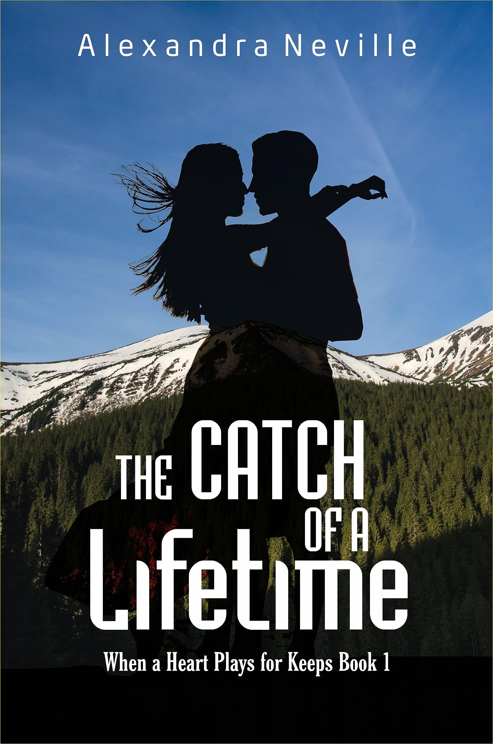 The Catch of A Lifetime: When a Heart Plays for Keeps Book 1 by ...