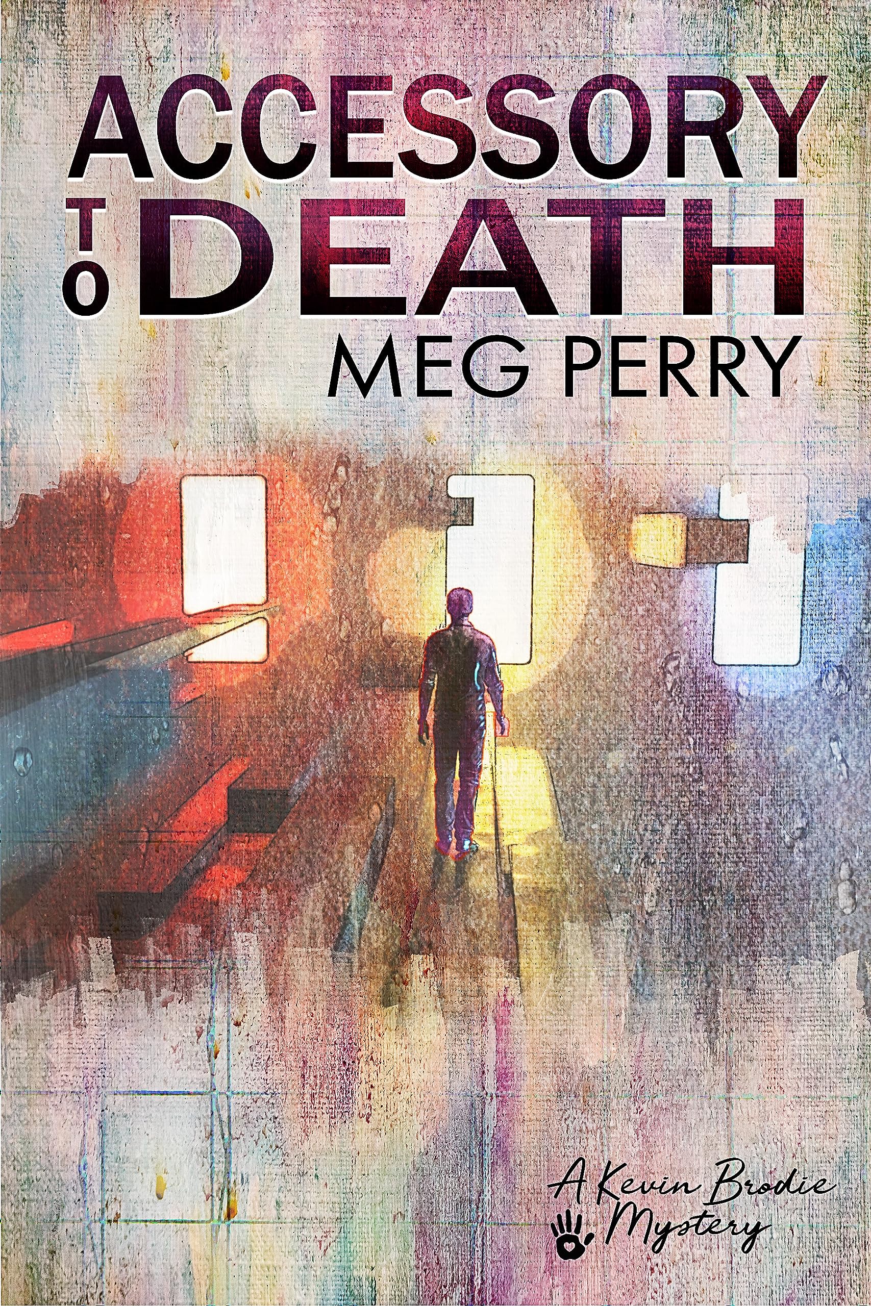 Accessory to Death: A Kevin Brodie Mystery by Meg Perry | Goodreads