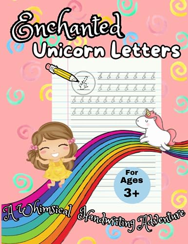 Enchanted Unicorn Letters: A Whimsical Handwriting Adventure: Improve ...