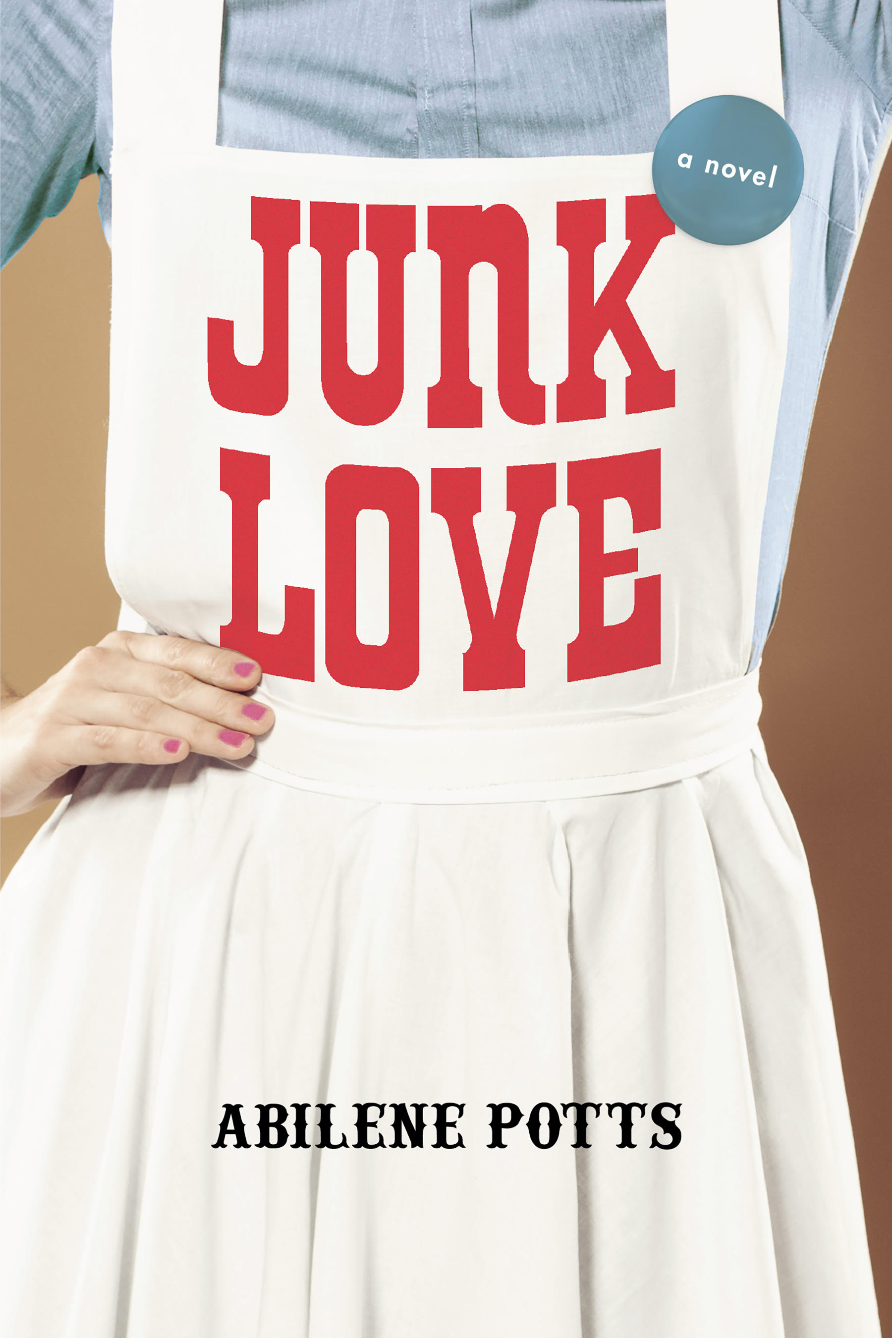 Junk Love: A Novel (Fort Herring, #1) by Abilene Potts | Goodreads