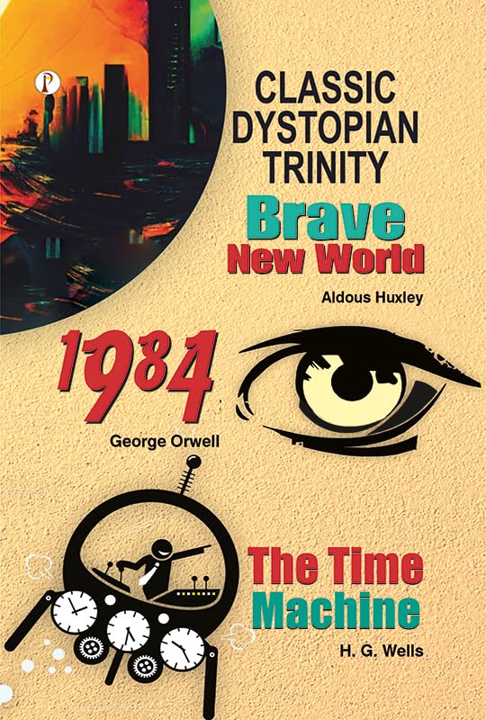 Classic Dystopian Trinity [Brave New World / 1984 / The Time Machine ...