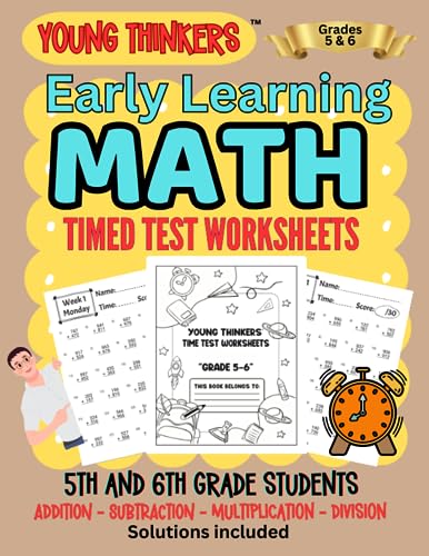 Early Learning Math Timed Test Worksheets for 5th and 6th Grades: 100 ...