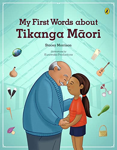 My First Words About Tikanga Maori by Kurawaka Productions | Goodreads