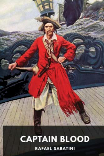 Captain Blood (Annotated) by Rafael Sabatini | Goodreads