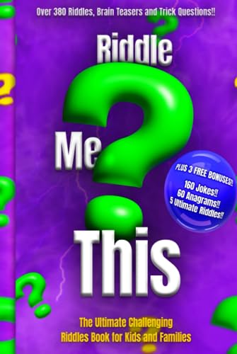 Riddle Me This: The Ultimate Challenging Riddles Book for Kids and ...