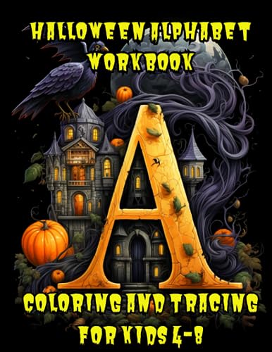 Halloween Alphabet Worbook: Coloring and Tracing for Kids 4-8 by David ...