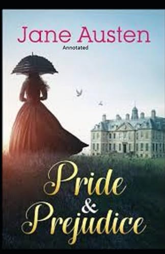 Pride and Prejudice Annotated by Jane Austen | Goodreads