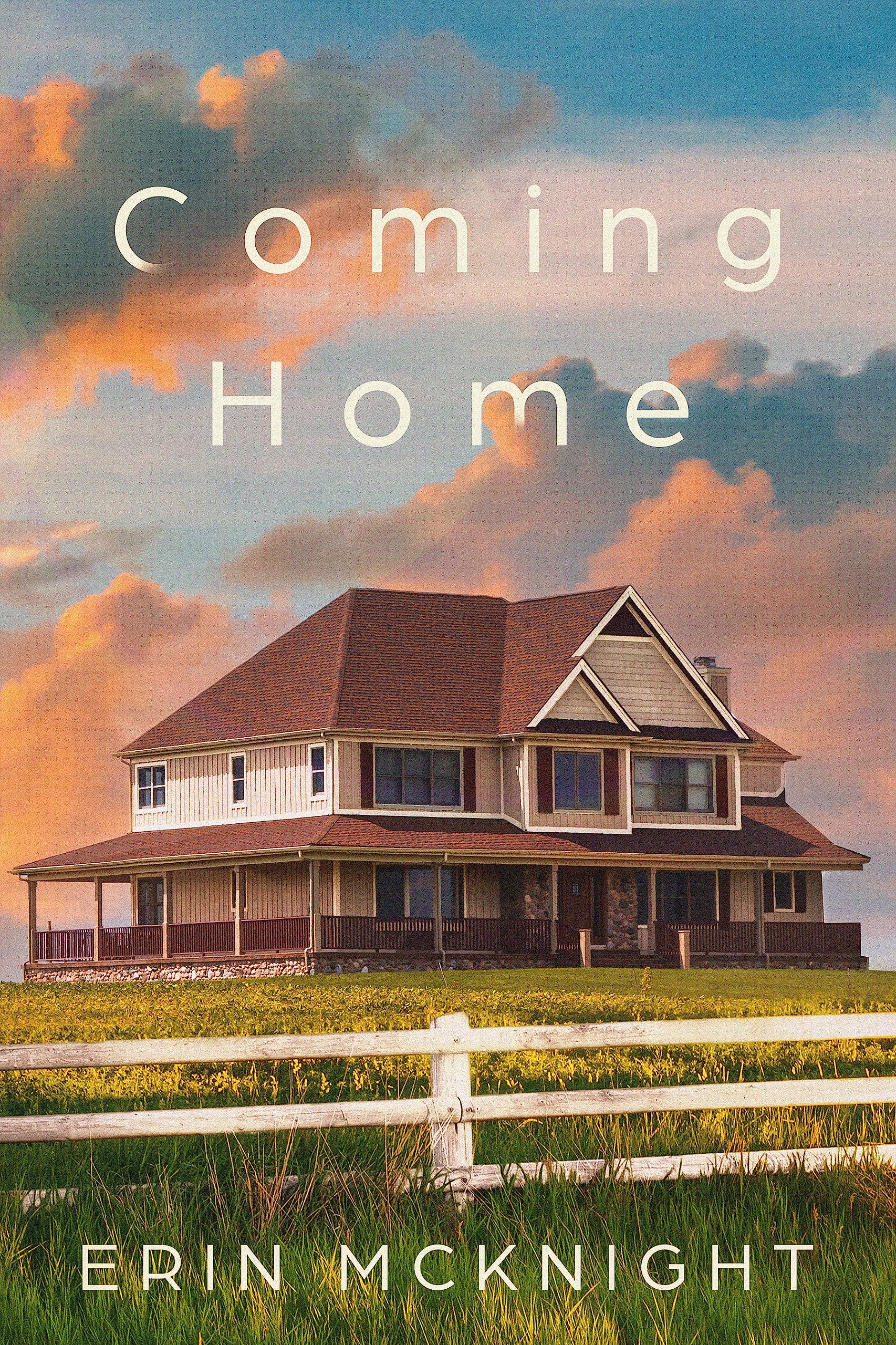 Coming Home by Erin McKnight | Goodreads
