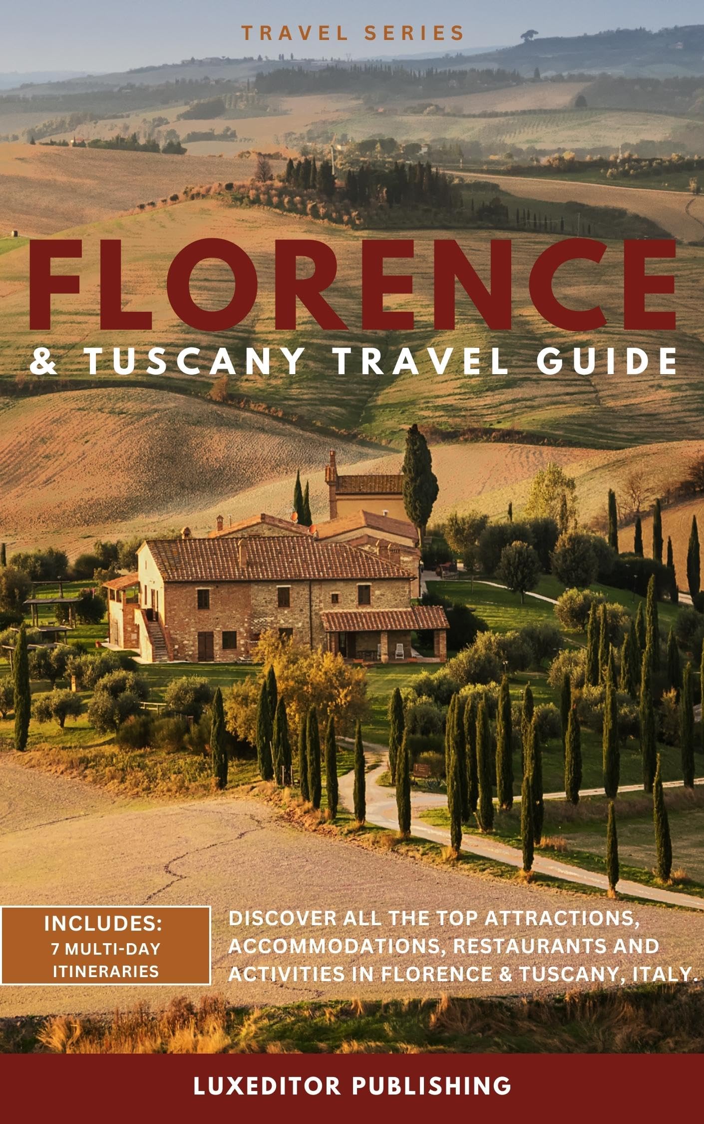 Florence & Tuscany Travel Guide: Discover All The Top Attractions ...