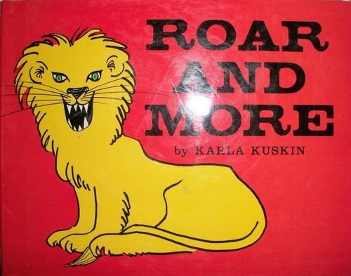 Roar and More by Karla Kuskin | Goodreads