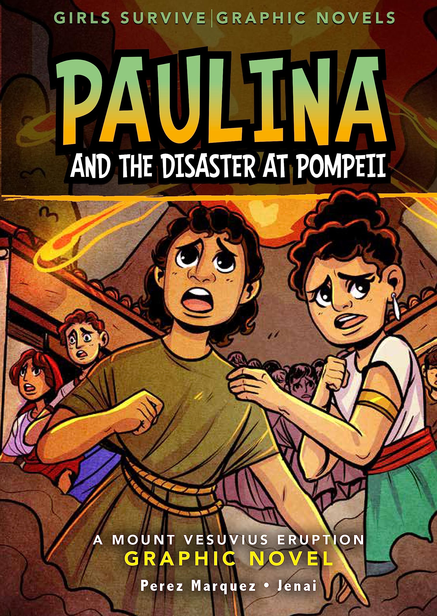 Paulina and the Disaster at Pompeii by Barbara Perez Marquez | Goodreads