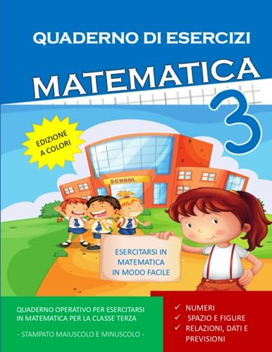 Quaderno Esercizi Matematica. Per la Scuola elementare. Classe Terza by ...