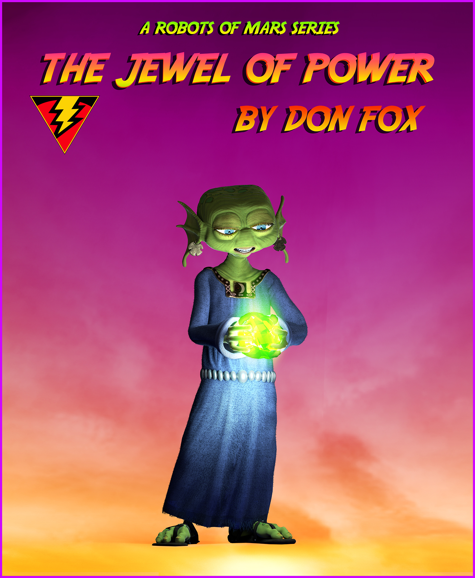 Robots of Mars - The Jewel of Power: Part 3 by Don Fox | Goodreads