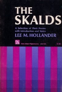 The Skalds: A Selection of Their Poems, with Introduction and Notes by ...