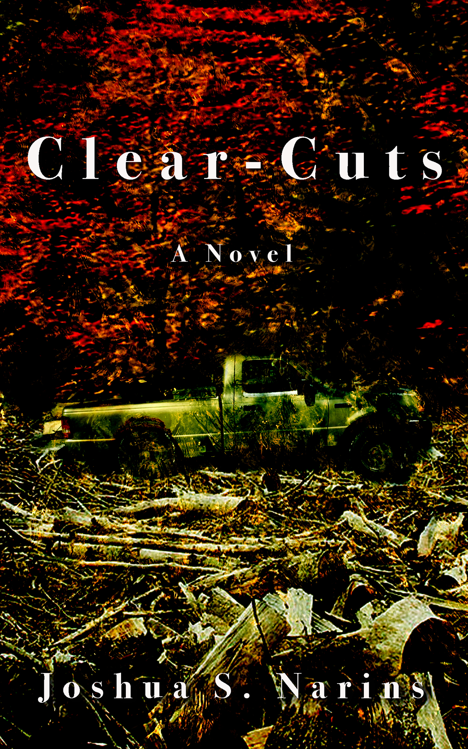 CLEAR-CUTS by Joshua S. Narins | Goodreads