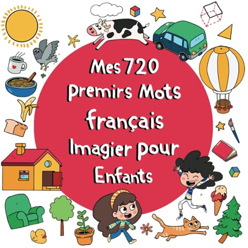 Mes 720 Premiers Mots —Imagier Pour Enfants: Les Thèmes De La Vie ...