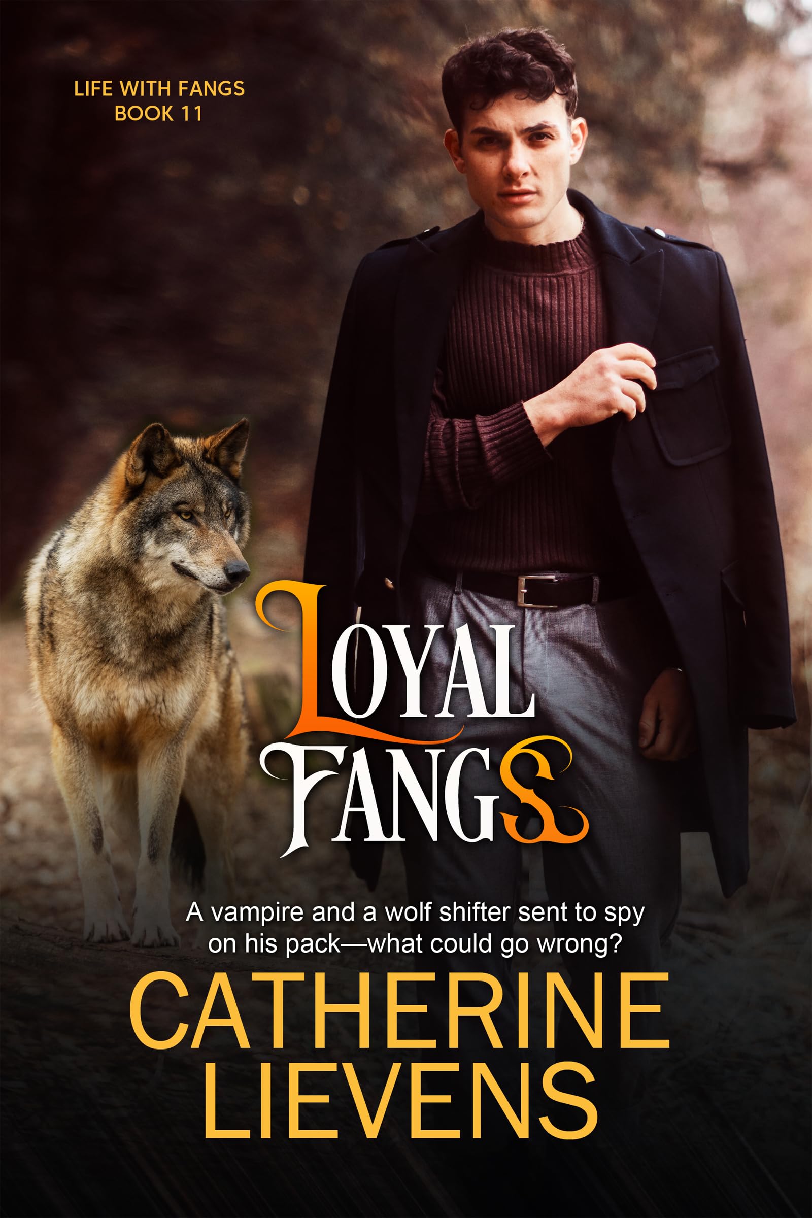 Loyal Fangs (Life with Fangs #11) by Catherine Lievens | Goodreads