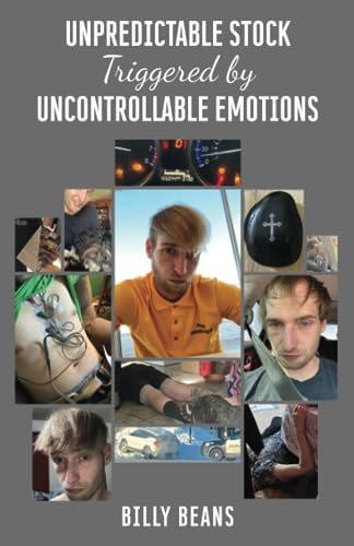 Unpredictable Stock Triggered by Uncontrollable Emotions by Billy Beans ...