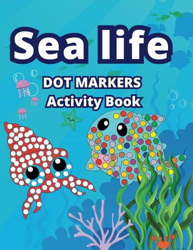 Sea Life Dot Markers Activity Book: Big Dots, Coloring Book For ...