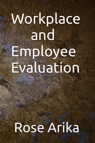 Workplace and Employee Evaluation by Rose Arika | Goodreads