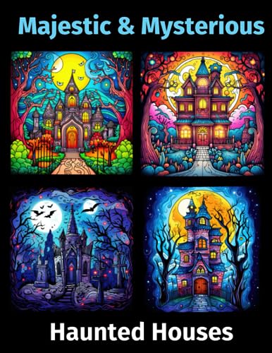 Majestic & Mysterious Haunted Houses: A Coloring Book for Adults by ...