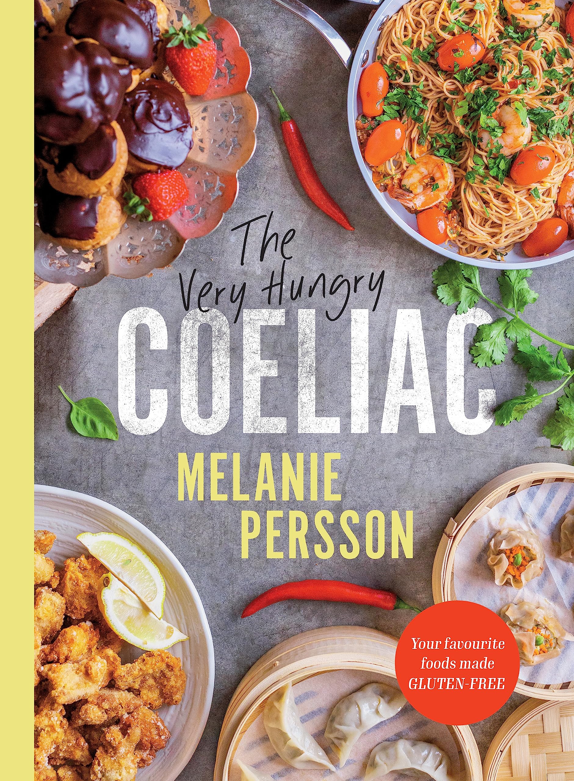 The Very Hungry Coeliac: Your favourite foods made gluten-free by ...
